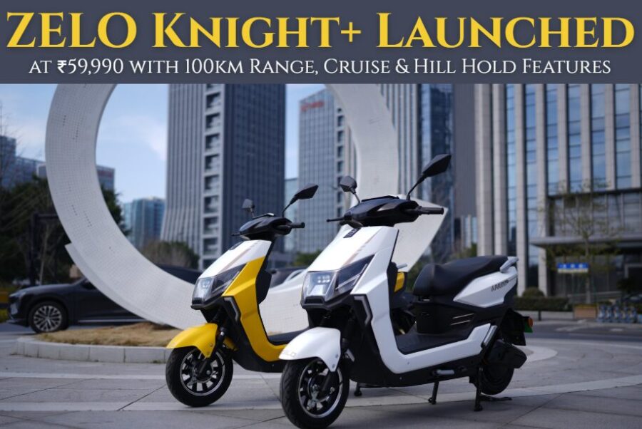 India’s Most Affordable Premium EV? Meet the ₹59,990 ZELO Knight+ with ...